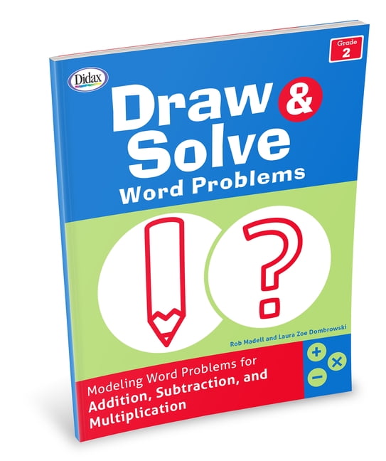 Draw & Solve Word Problems: Draw & Solve Word Problems, Grade 2 ...