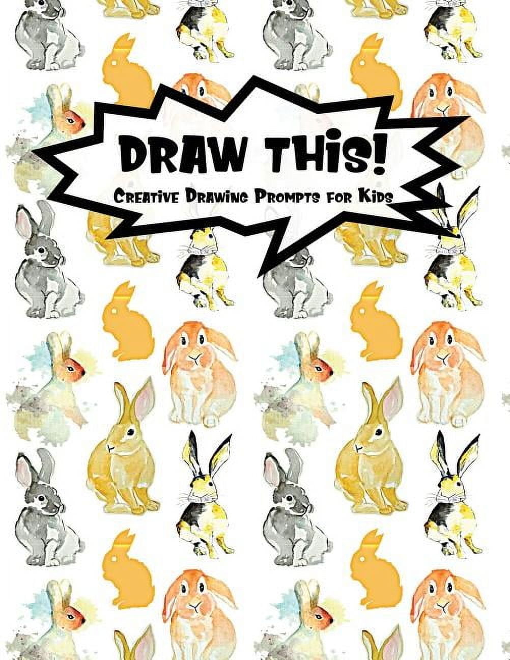 Draw This!: 100 Drawing Prompts to Boost Creativity - Watercolor Bunny ...