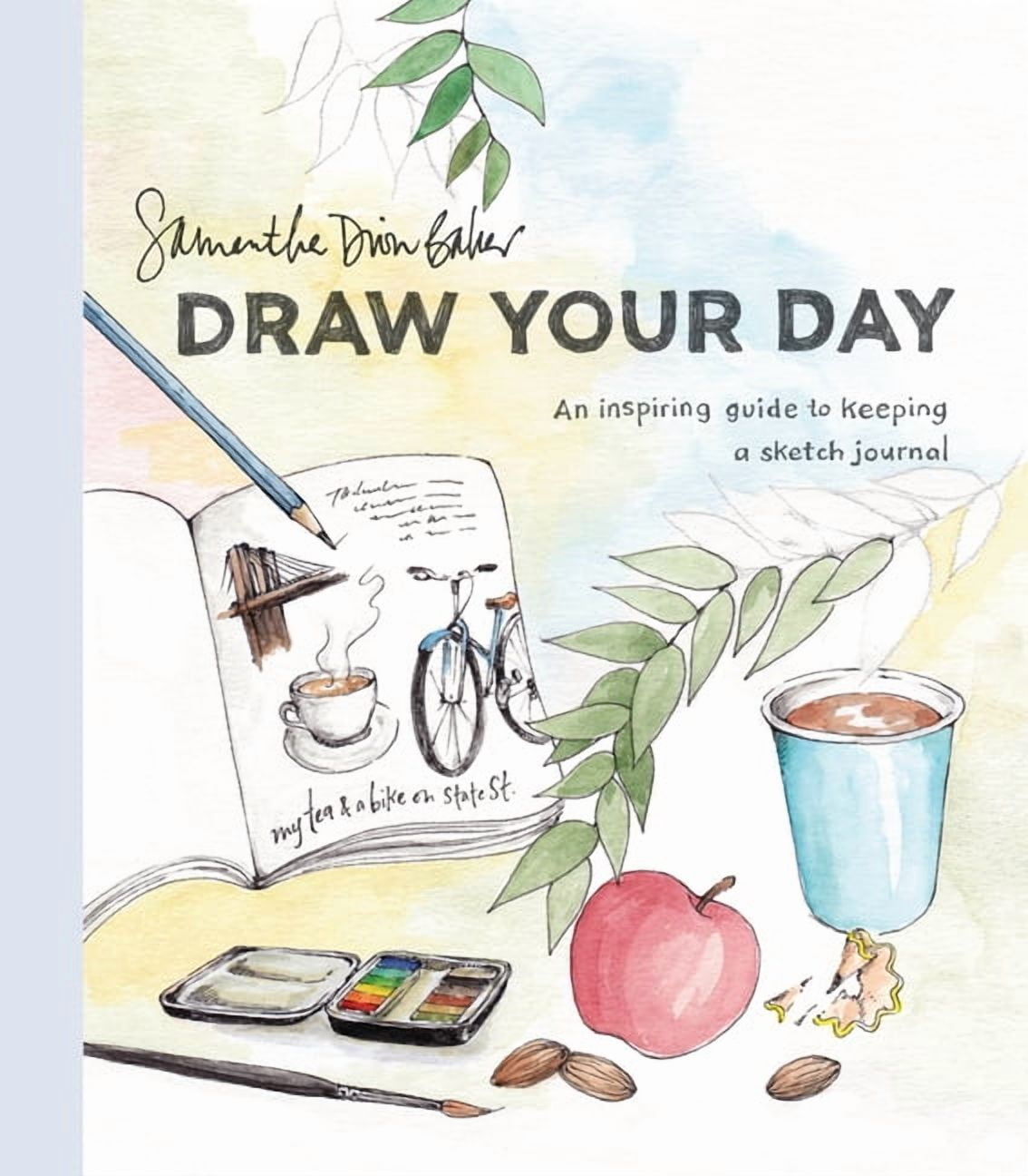 Samantha Dion Baker, Draw Your Day, Sketch Journal, Paperback - Walmart.com