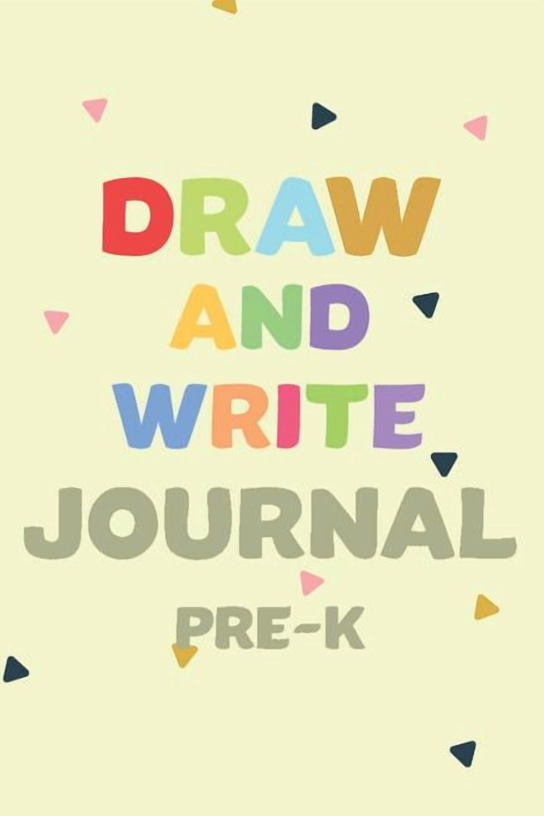 Draw and Write Journal Pre-K: Back to School Preschool Class Activity ...