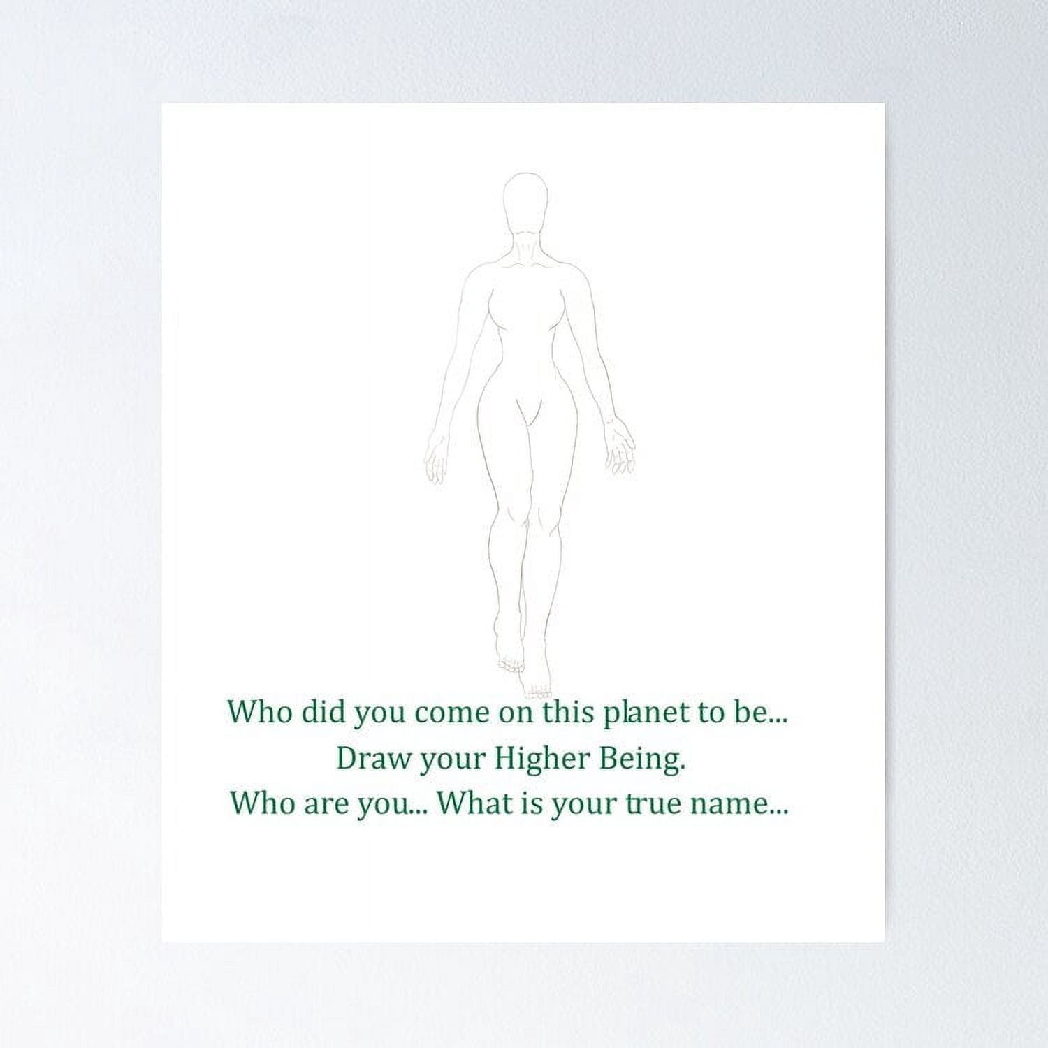 Draw your Higher Being Female version. UNFRAMED Poster, 24x36 - Walmart.com