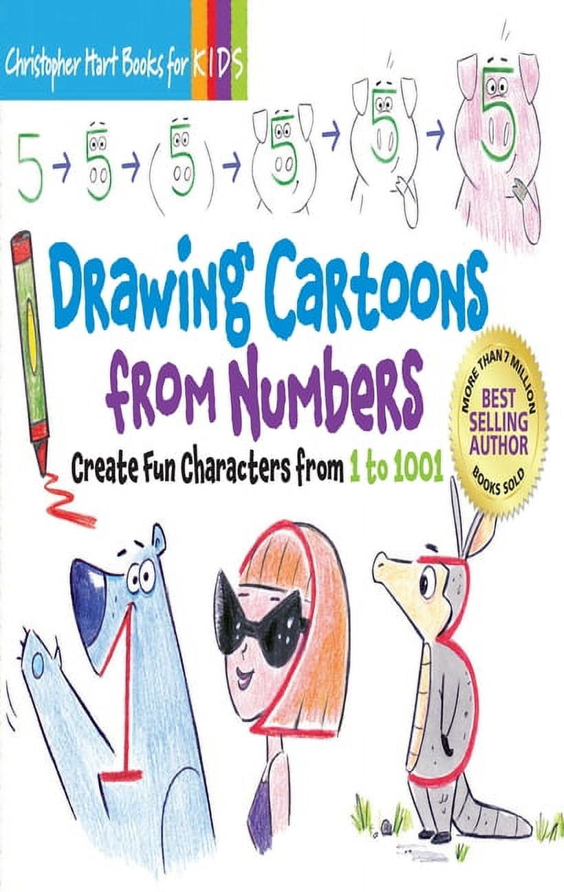 Drawing Cartoons from Numbers: Create Fun Characters from 1 to 1001 ...