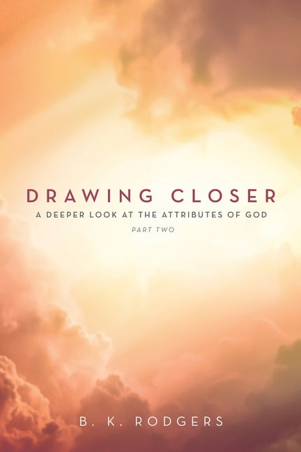 Drawing Closer to God: Drawing Closer (Part 2): A Deeper Look at the ...