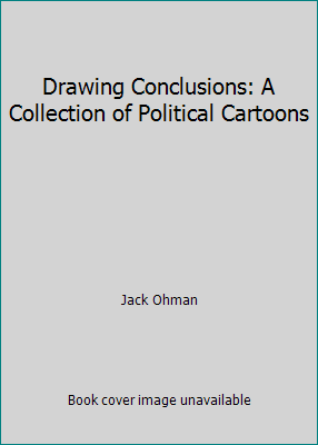 Pre-Owned Drawing Conclusions: A Collection of Political Cartoons ...