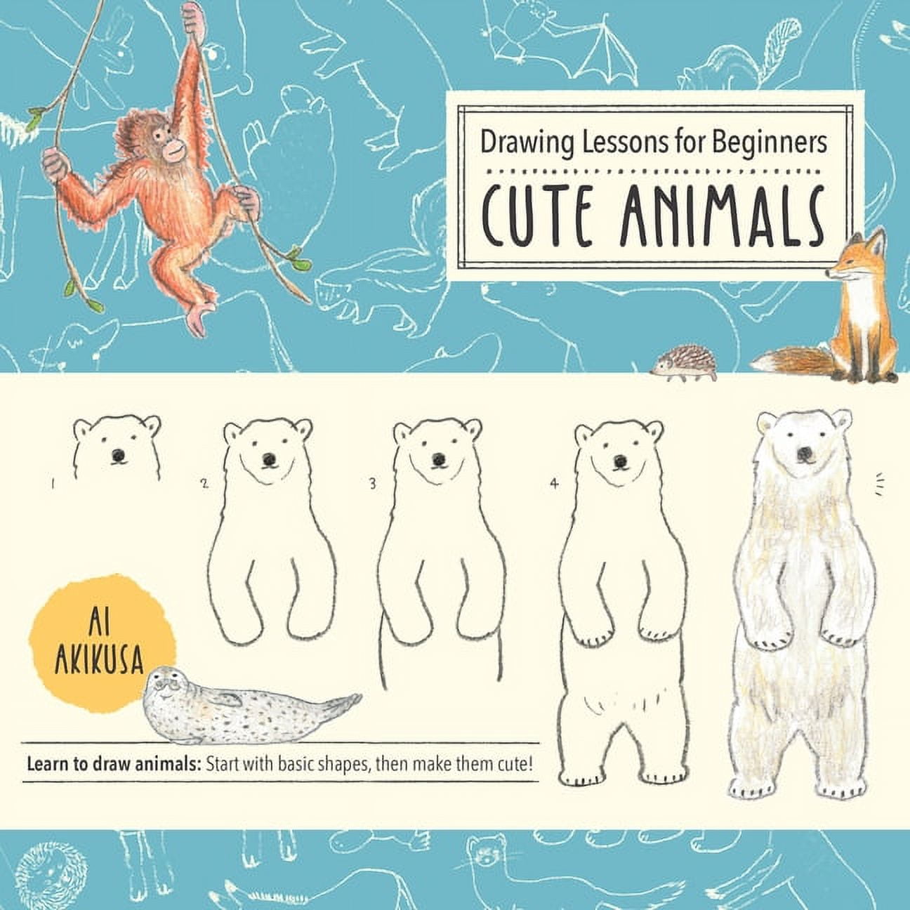 Drawing Cute: Drawing Lessons for Beginners: Cute Animals : Learn to ...