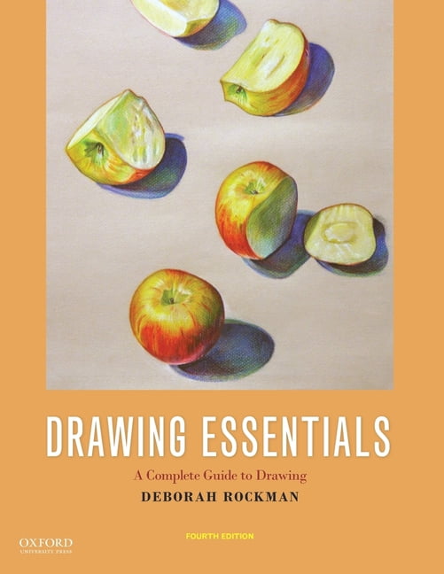 Drawing Essentials: A Complete Guide to Drawing, (Paperback) - Walmart.com