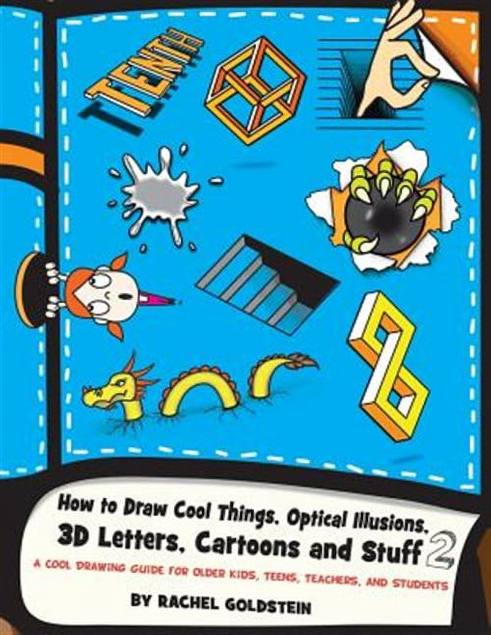 Drawing for Kids: How to Draw Cool Things, Optical Illusions, 3D ...