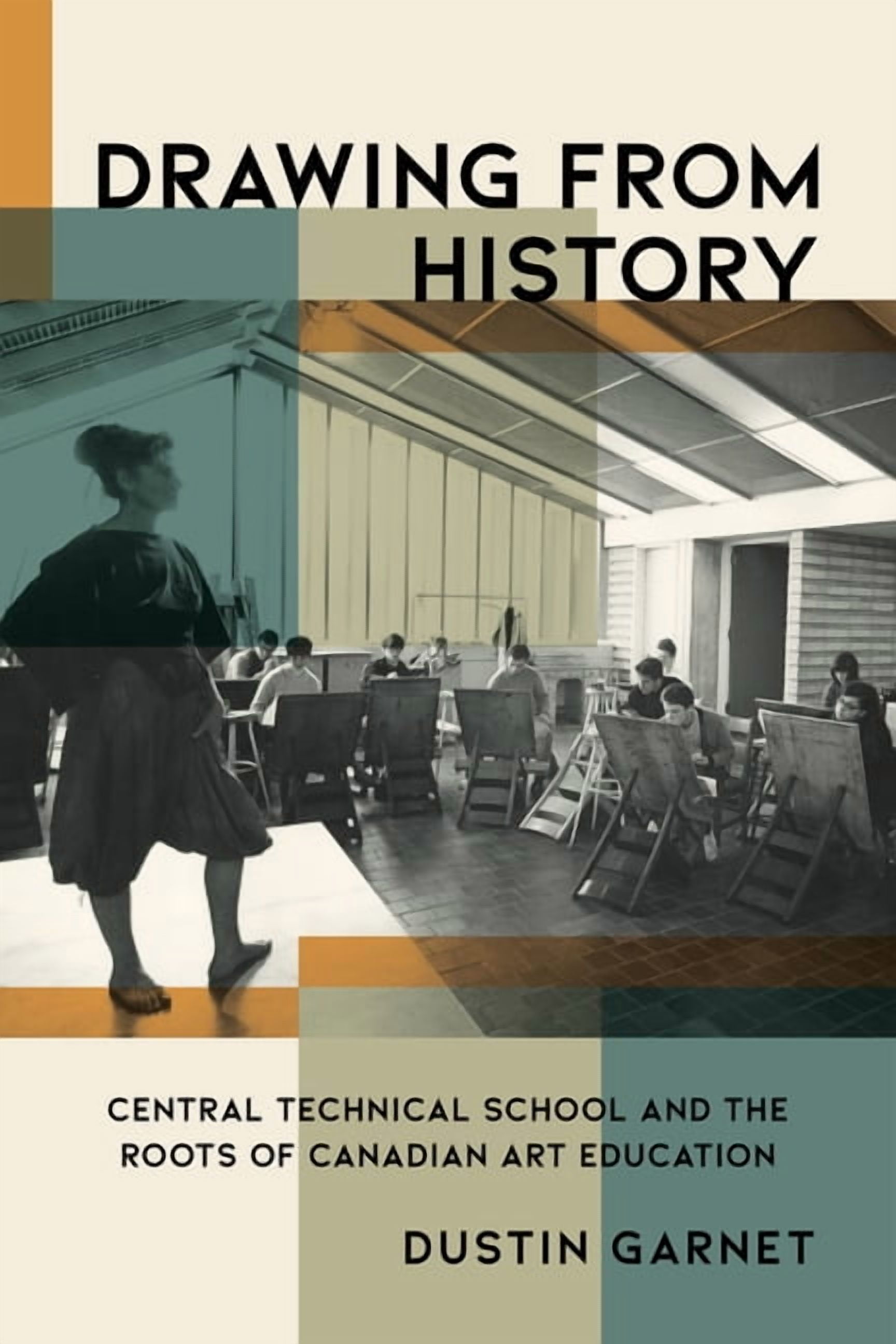 Drawing from History: Central Technical School and the Roots of ...