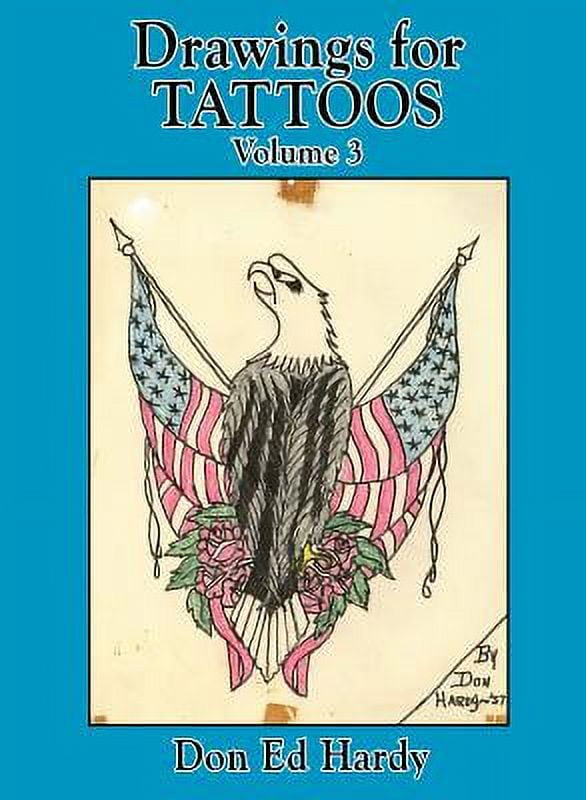 Drawings for Tattoos Volume 3 -- Don Ed Hardy - Walmart.com