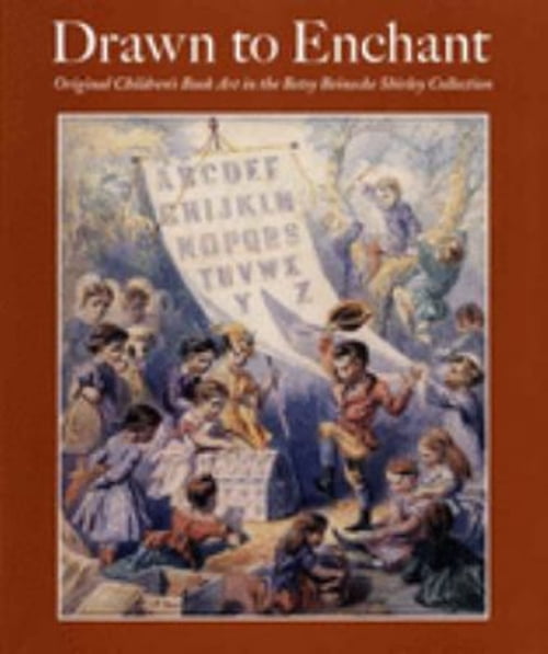 Pre-Owned Drawn to Enchant: Original Children's Book Art in the Betsy ...