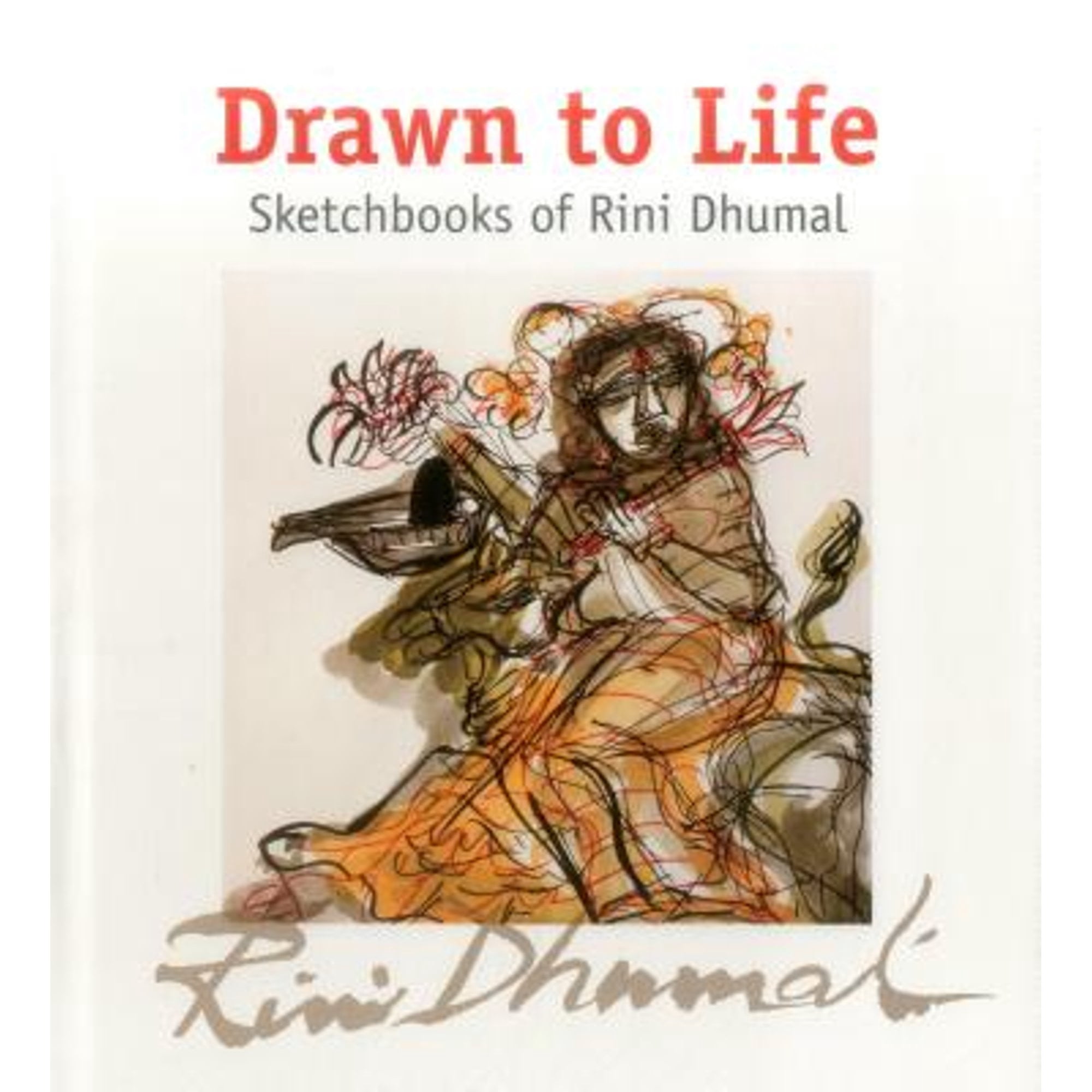 Pre-Owned Drawn to Life: Sketchbooks of Rini Dhumal (Hardcover ...