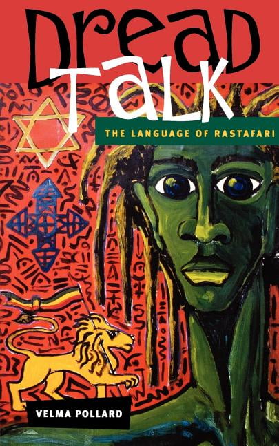 Dread Talk: The Language of Rastafari Paperback Velma Pollard - Walmart.com