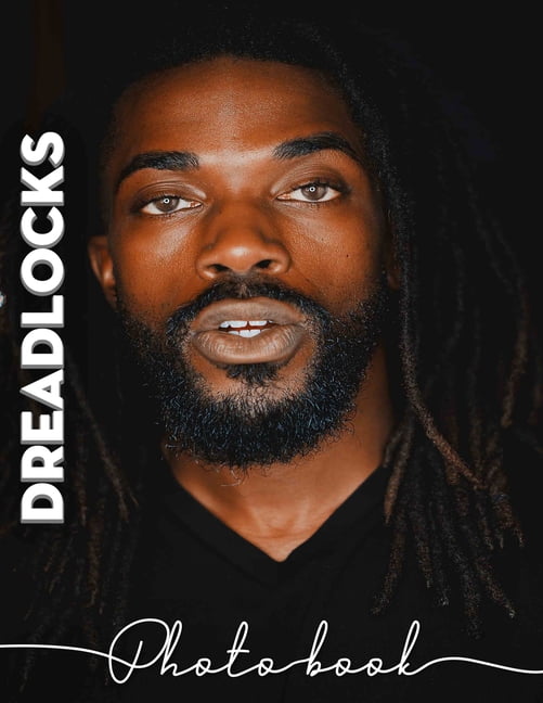 Dreadlocks Photo Book: Celebrating Unique Hairstyles Through 40 ...