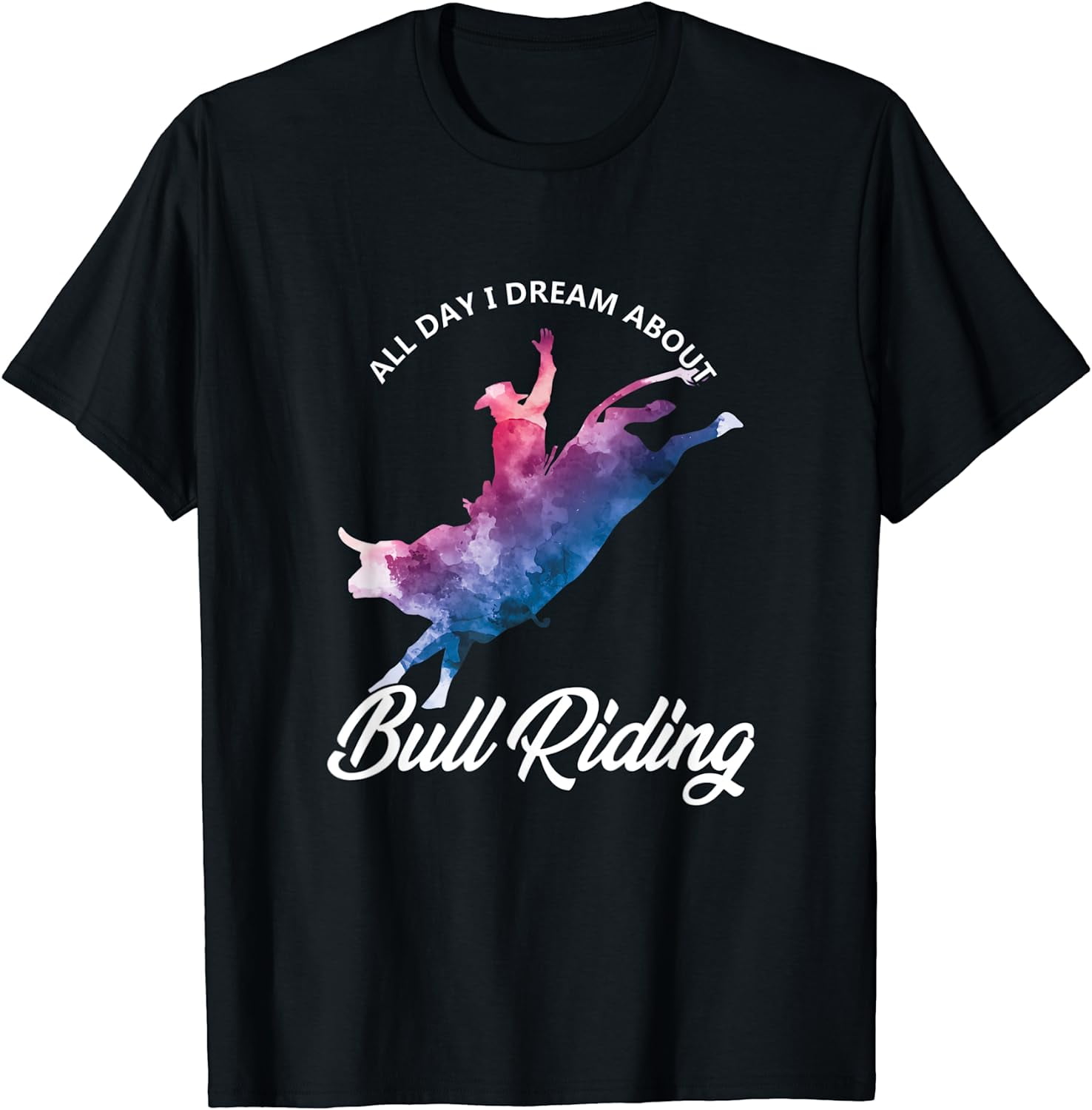 Dream About Bull Riding Cowboy Rodeo Country Ranch Gift T-Shirt ...