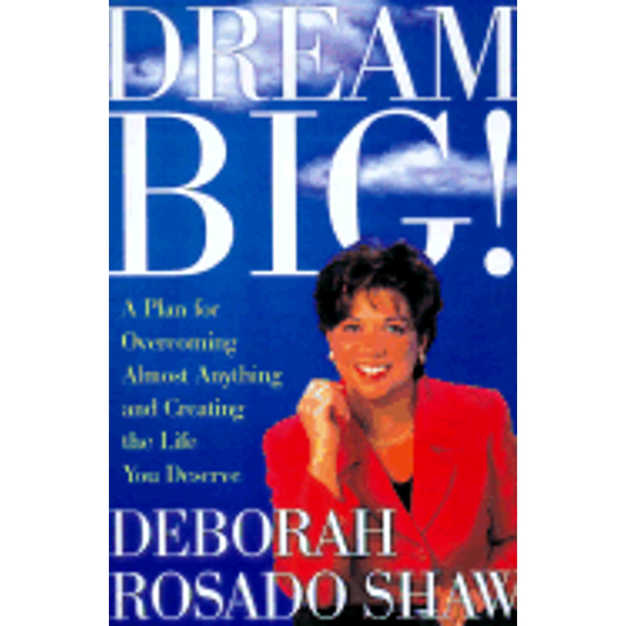 Pre-Owned Dream Big! : A Roadmap for Facing Life's Challenges and ...