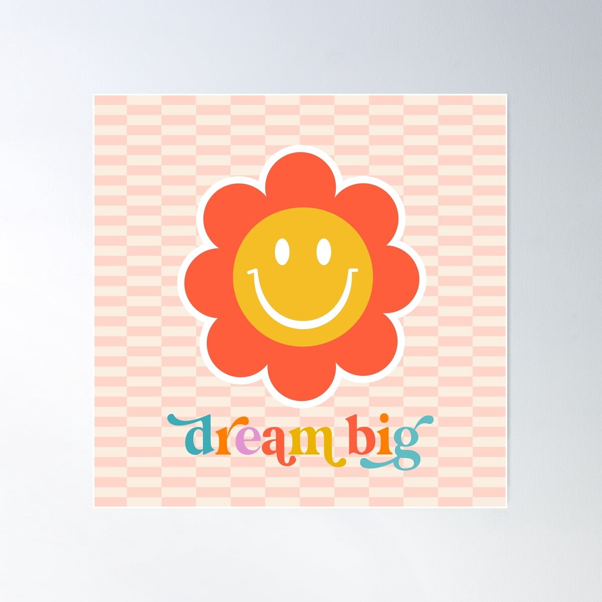 Dream Big - Happy Smiley Daisy On Checks - Trendy And Motivational ...