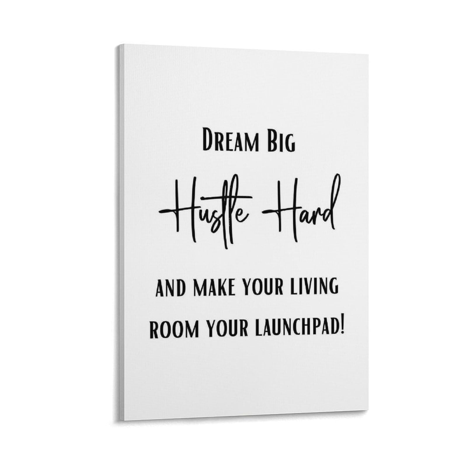 Dream Big Hustle Hard Quote Print, Work From Home Poster, Entrepreneur ...