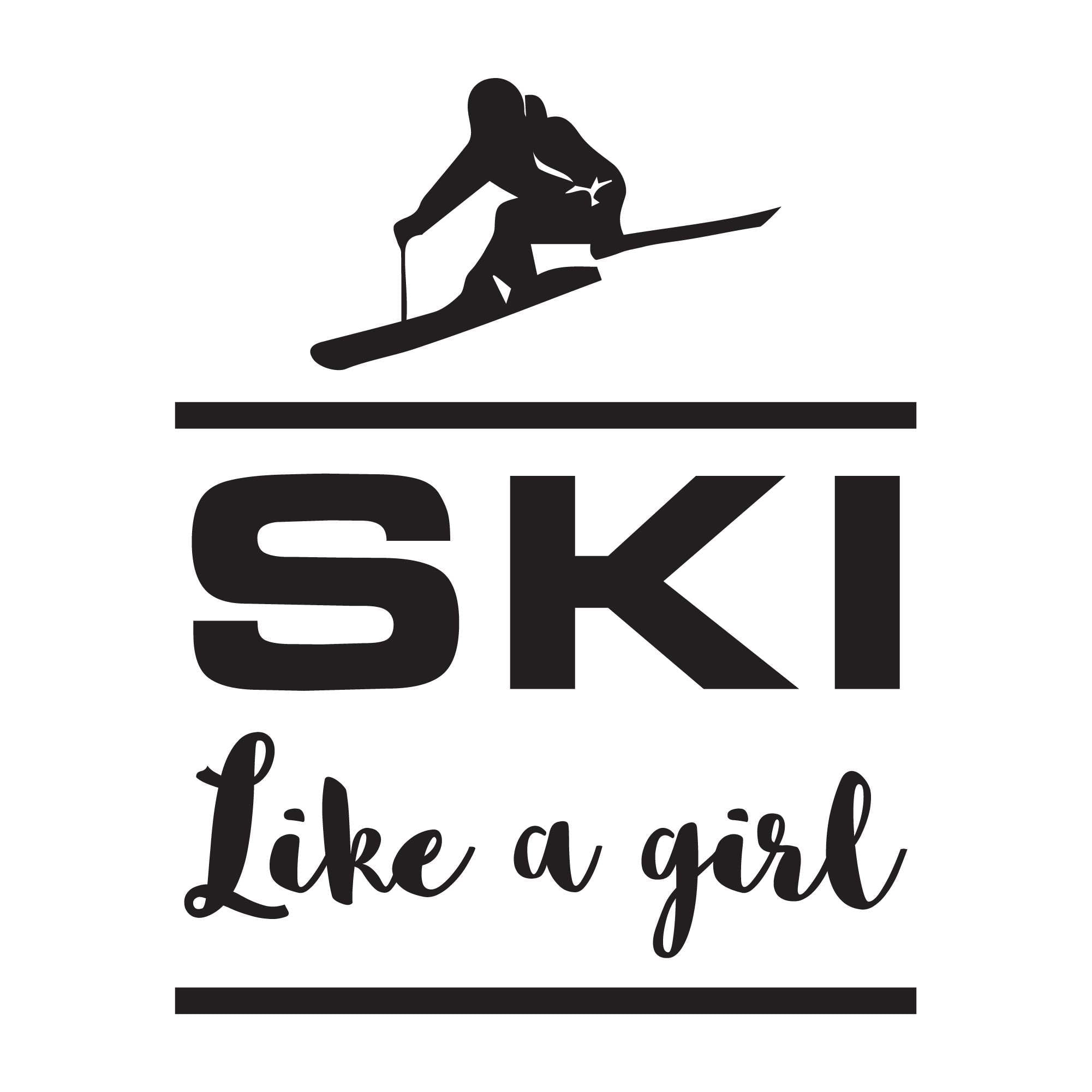 Ski Like a Girl Empowering Girly Snowboarding Skiing Quote Decal Wall ...