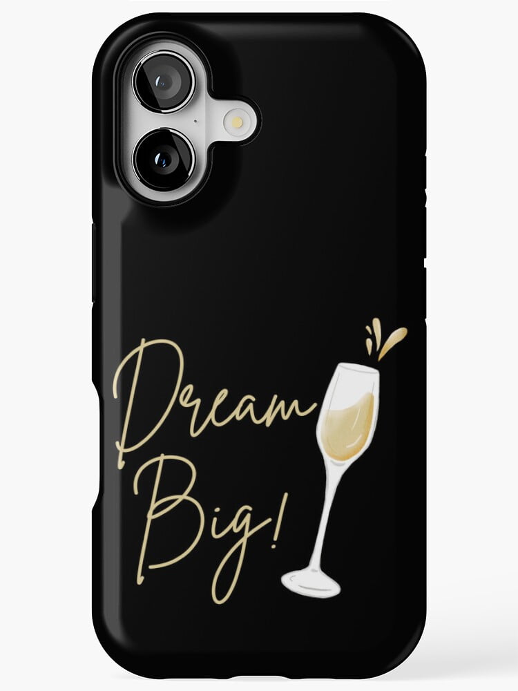 Dream Big Motivational Quote Phone Case for iPhone 17 16 15 14 13 12 11 ...