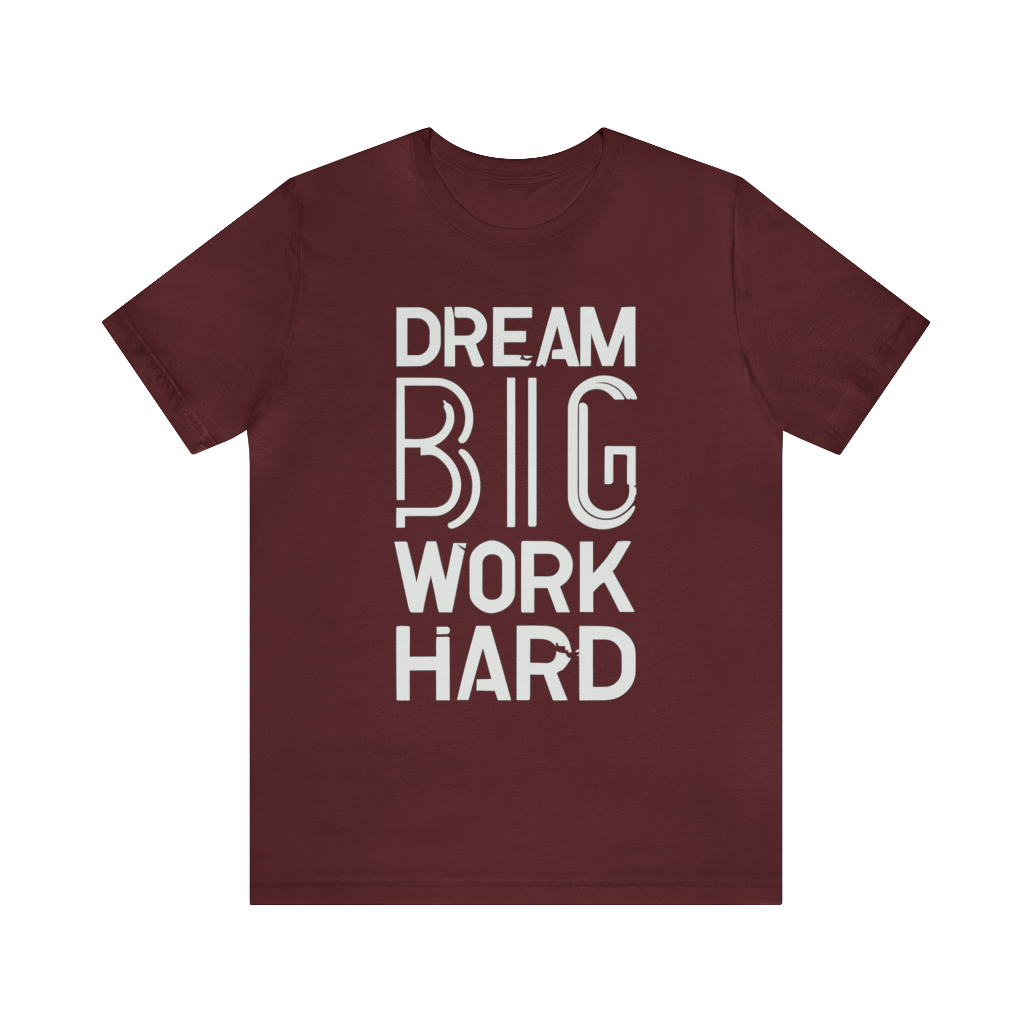 Dream Big - Work Hard, t-shirt, inspiration, work, motivation - Walmart.com
