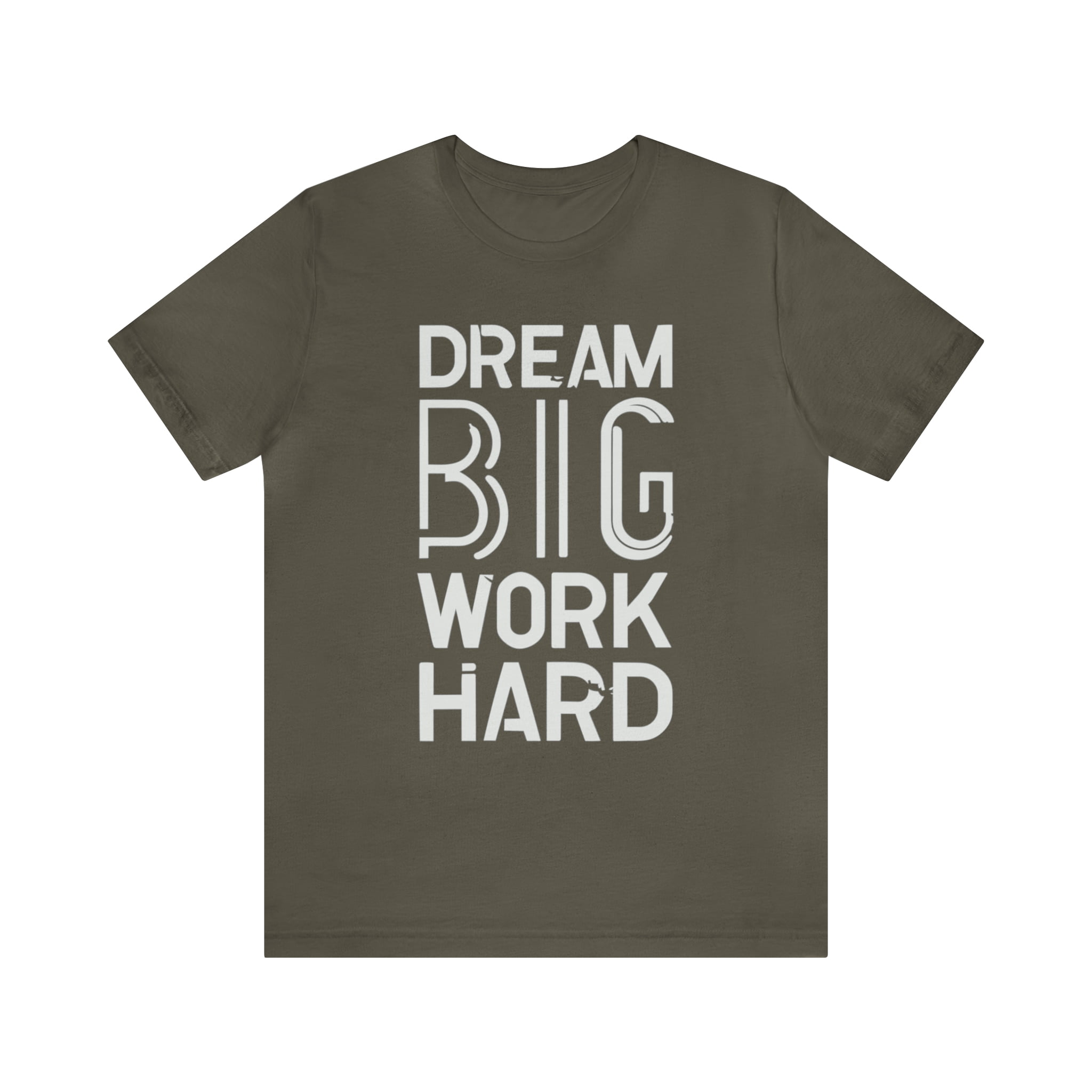 Dream Big - Work Hard, t-shirt, inspiration, work, motivation - Walmart.com