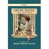 Dream Blocks - Illustrated by Jessie Willcox Smith, (Hardcover ...