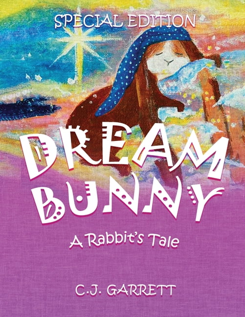 Dream Bunny: A Rabbit's Tale, (Paperback) - Walmart.com