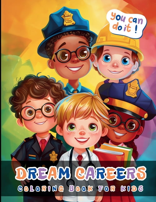 Dream Carrers Coloring Book For Kids: Large Print Bold And Easy ...