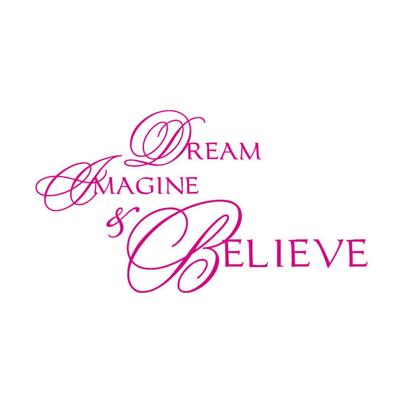 Dream, Imagine and Believe Vinyl Decal - Medium - Hot Pink - Walmart.com
