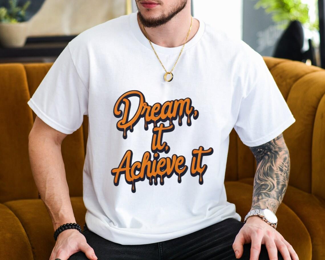 Dream It Achieve It Forty Seven Motivational Quote Retro T-shirt, for ...