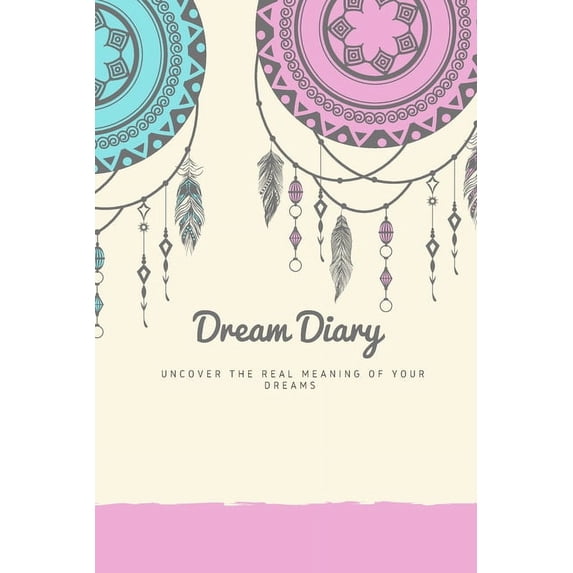 Dream Journal: Dream Diary. Dream Journal. Log Book to Record Dreams ...