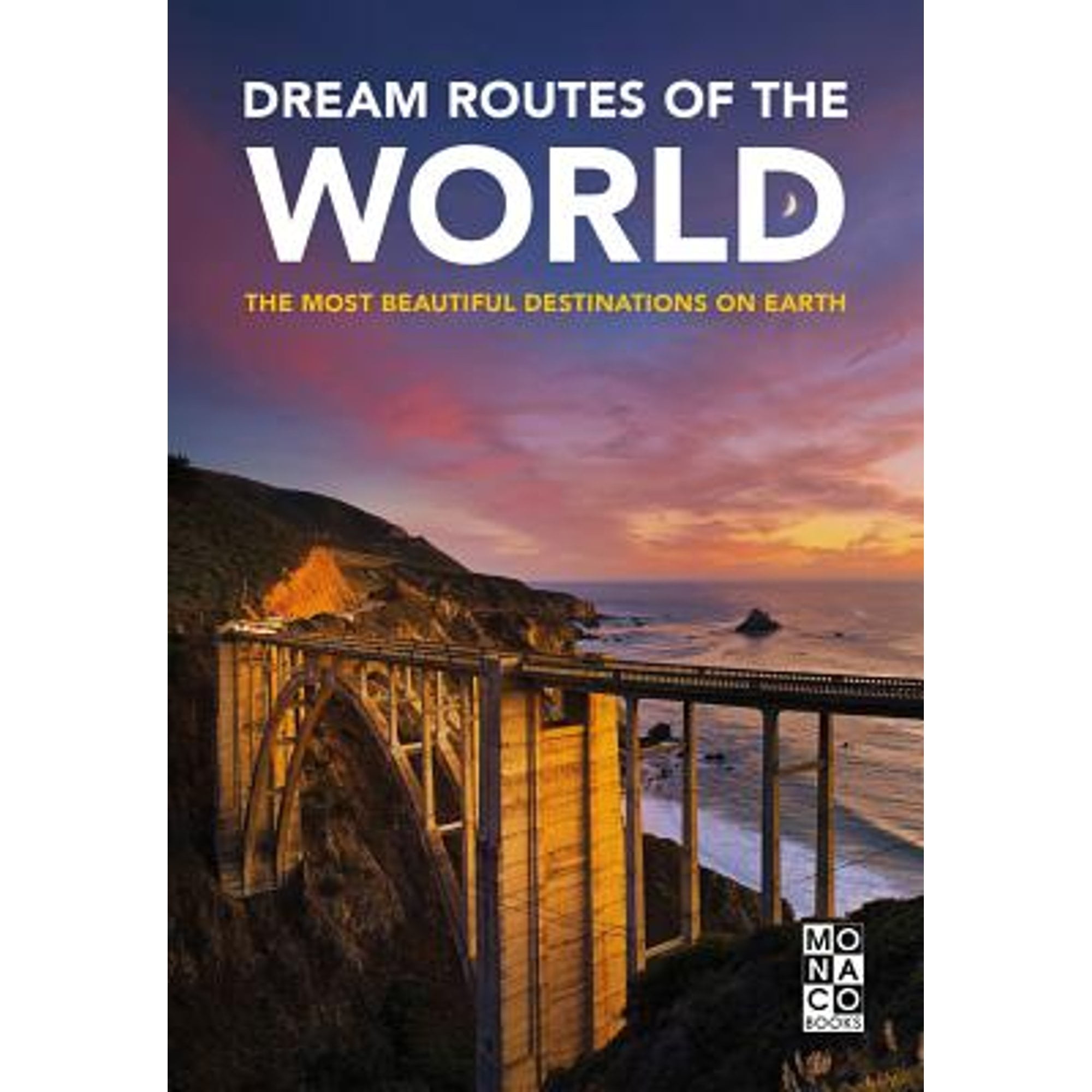Pre-Owned Dream Routes of the World: The Most Beautiful Destinations on ...