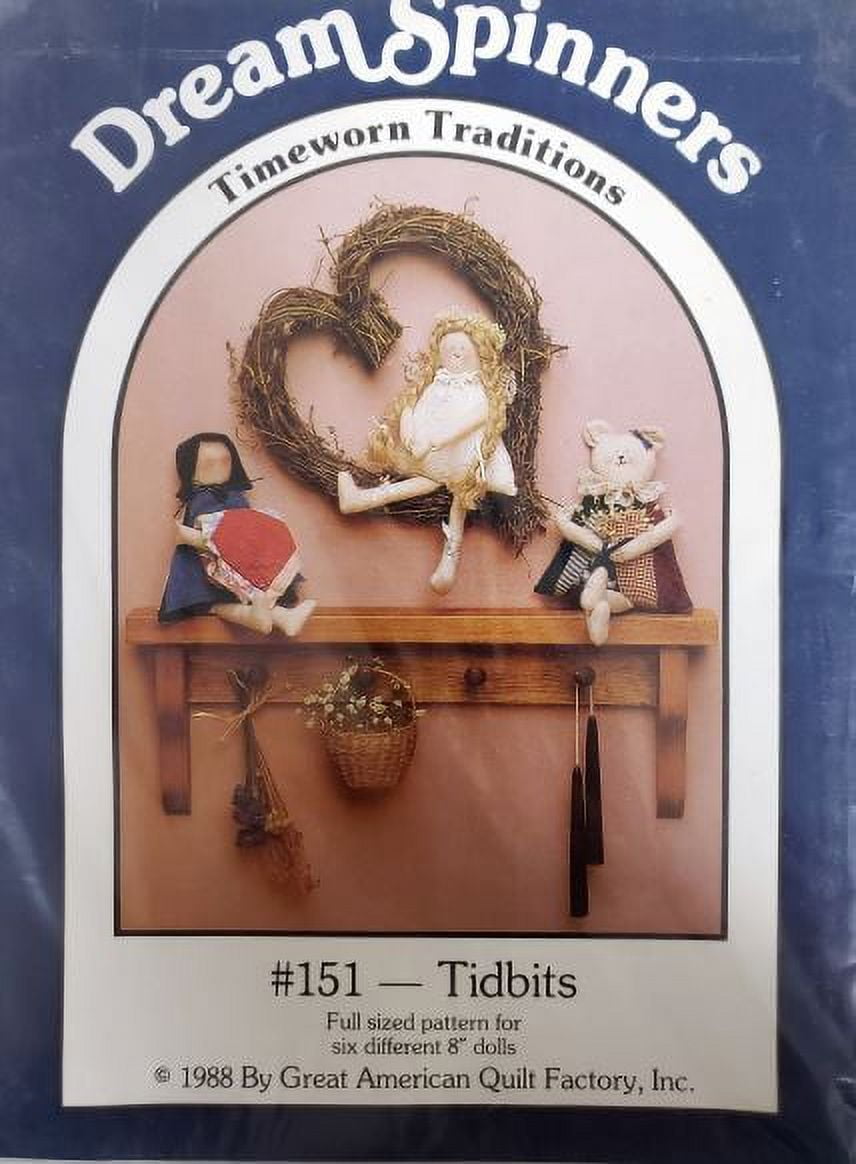 Dream Spinners Timeworn Traditions #151 Tidbits Full Sized Patterns for ...