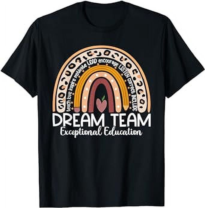 Dream Team Exceptional Education Rainbow Pencil SPED Teacher T-Shirt ...