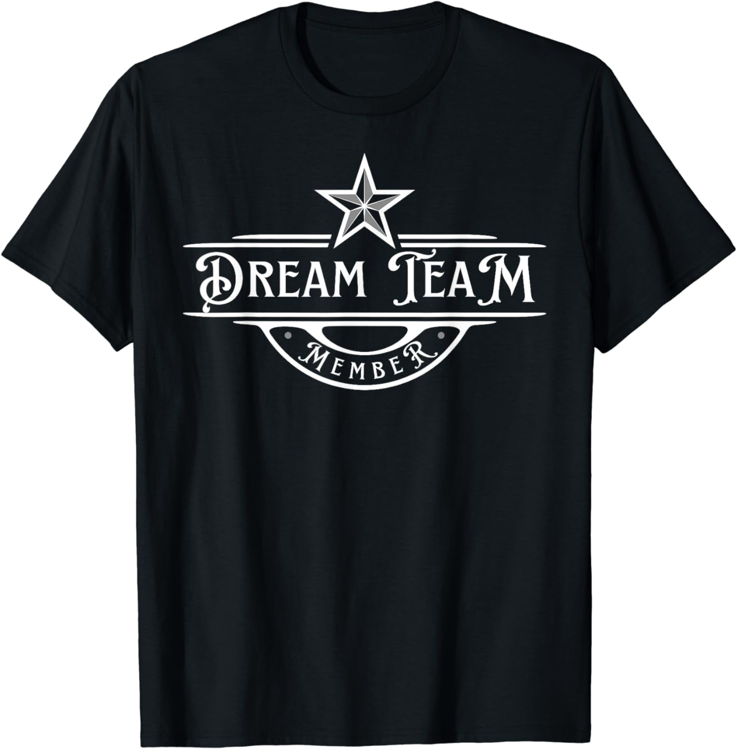 Dream Team Member Create Legend Teamwork Squad Vintage crew T-Shirt ...
