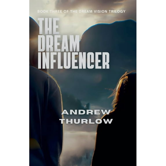 Dream Vision Trilogy The Dream Influencer, Book 3, (Paperback ...