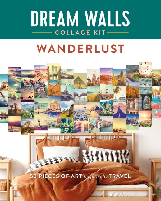 Dream Walls Collage Kit: Dream Walls Collage Kit: Wanderlust : 50 ...