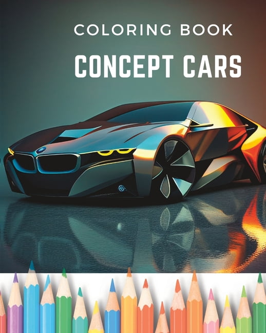 Dream Wheels: Concept Car Coloring Book: Unique and Modern Designed ...