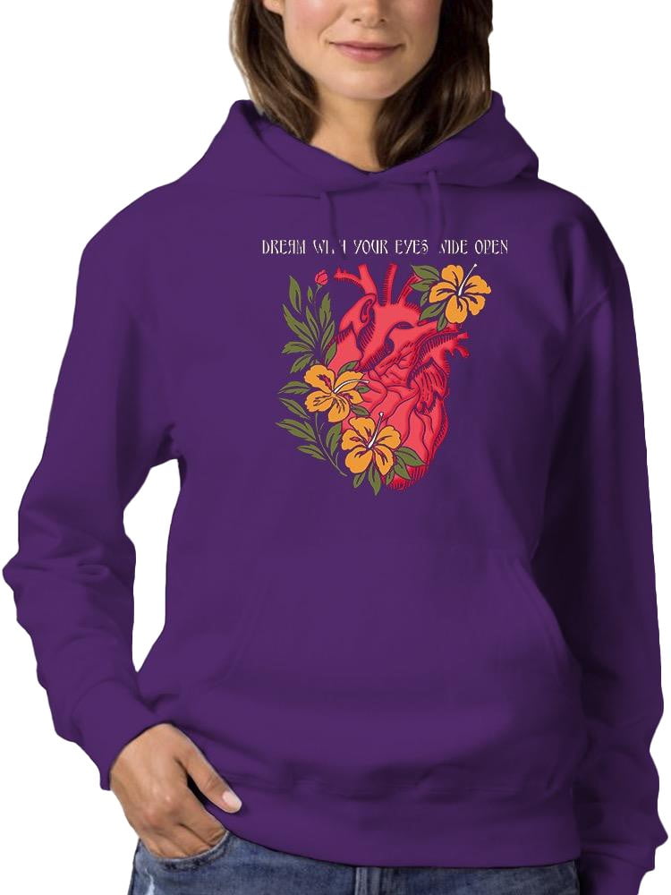 Dream With Your Eyes Wide Open Hoodie Women -Image by Shutterstock ...