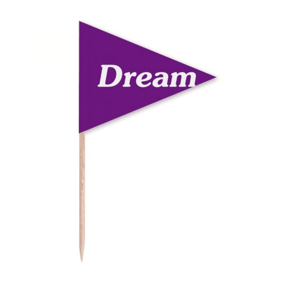 Dream Word Inspirational Quote Sayings Toothpick Triangle Cupcake ...