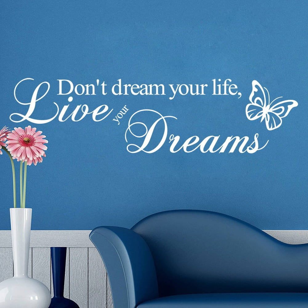 Don't Dream your life, Live Your Dreams Inspirational Wall Decal ...