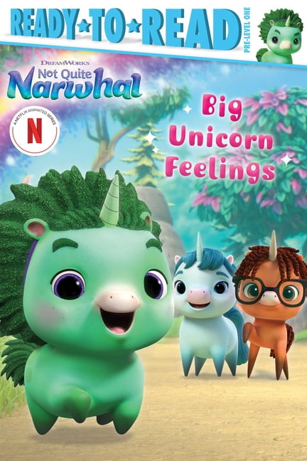 DreamWorks Not Quite Narwhal Big Unicorn Feelings: Ready-To-Read Pre ...