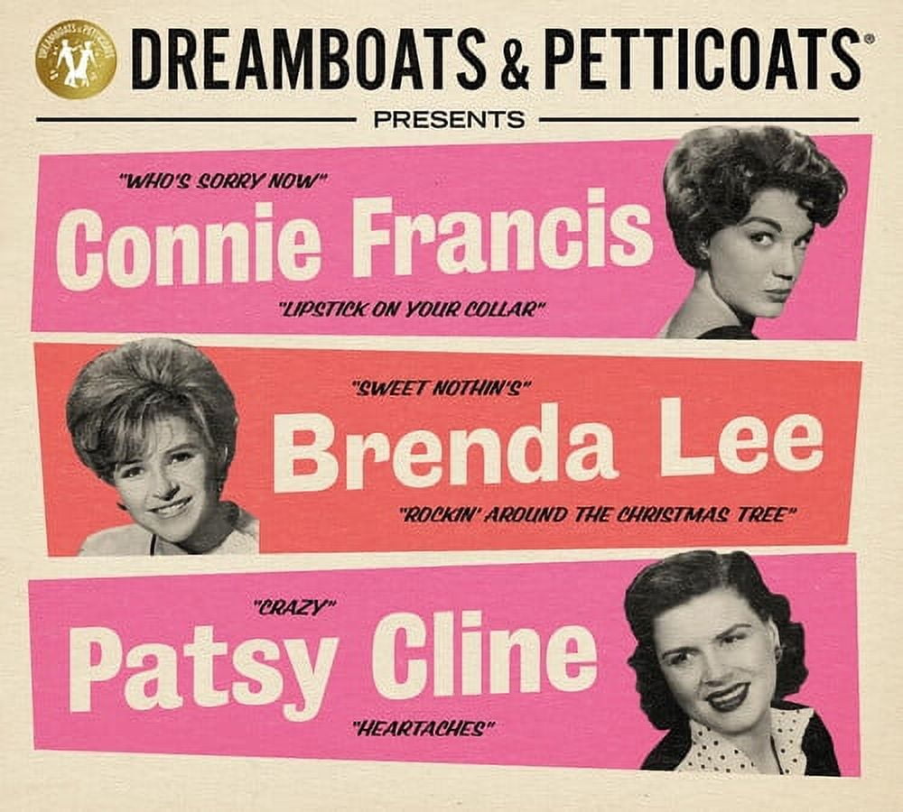 Dreamboats & Petticoats - Connie Francis, Brenda Lee, Patsy Cline ...
