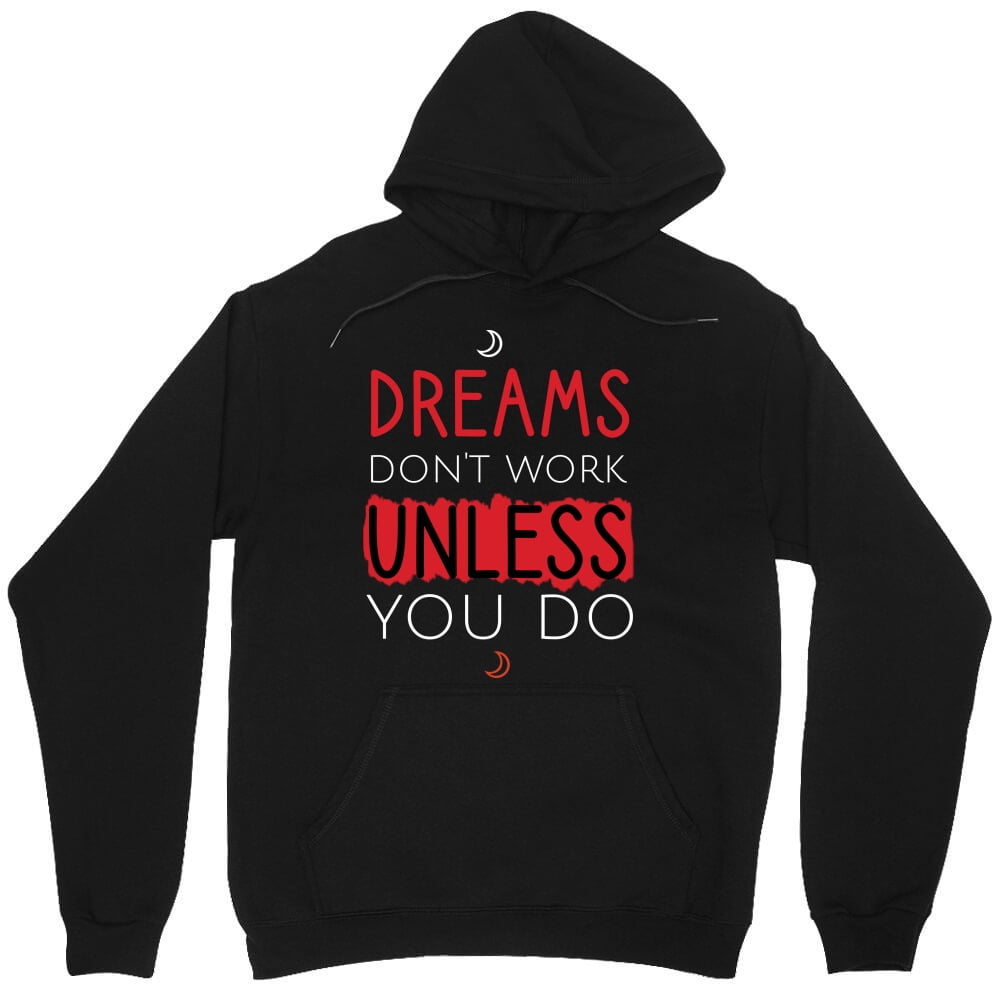 Dreams Don't Work Unless You Do Graphic Inspirational Motivational ...