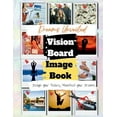 Dreams Unveiled: A Vision Board Image Book, (Paperback) - Walmart.com
