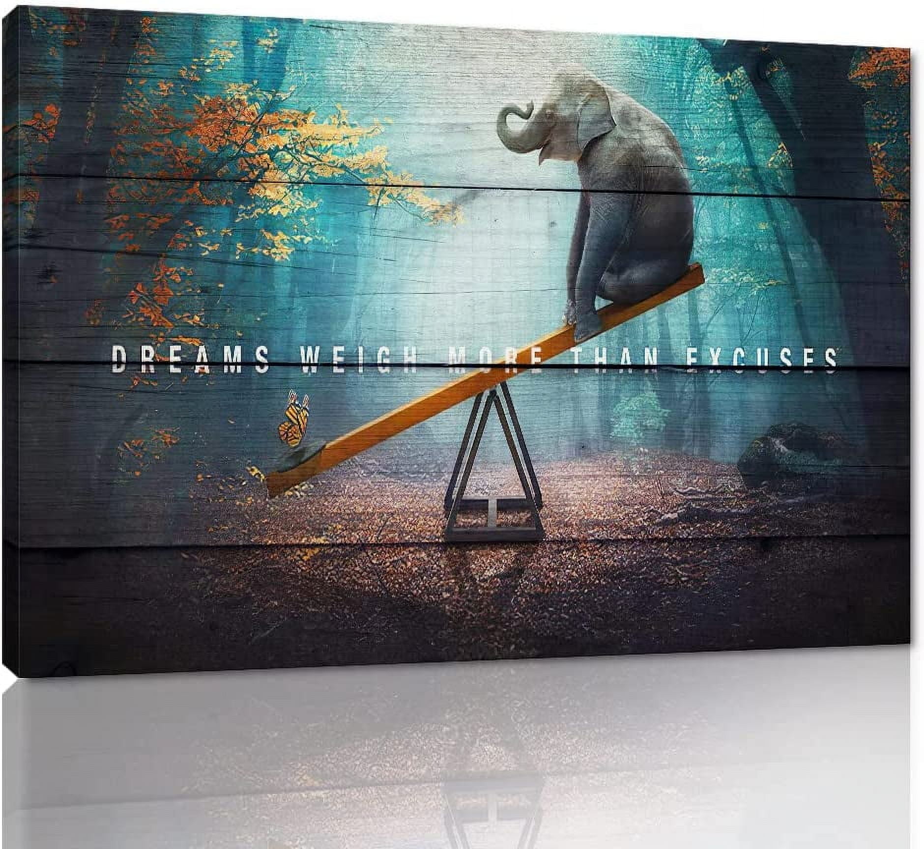 Dreams Weight More Than Excuses Motivational Quotes Wall Art ...