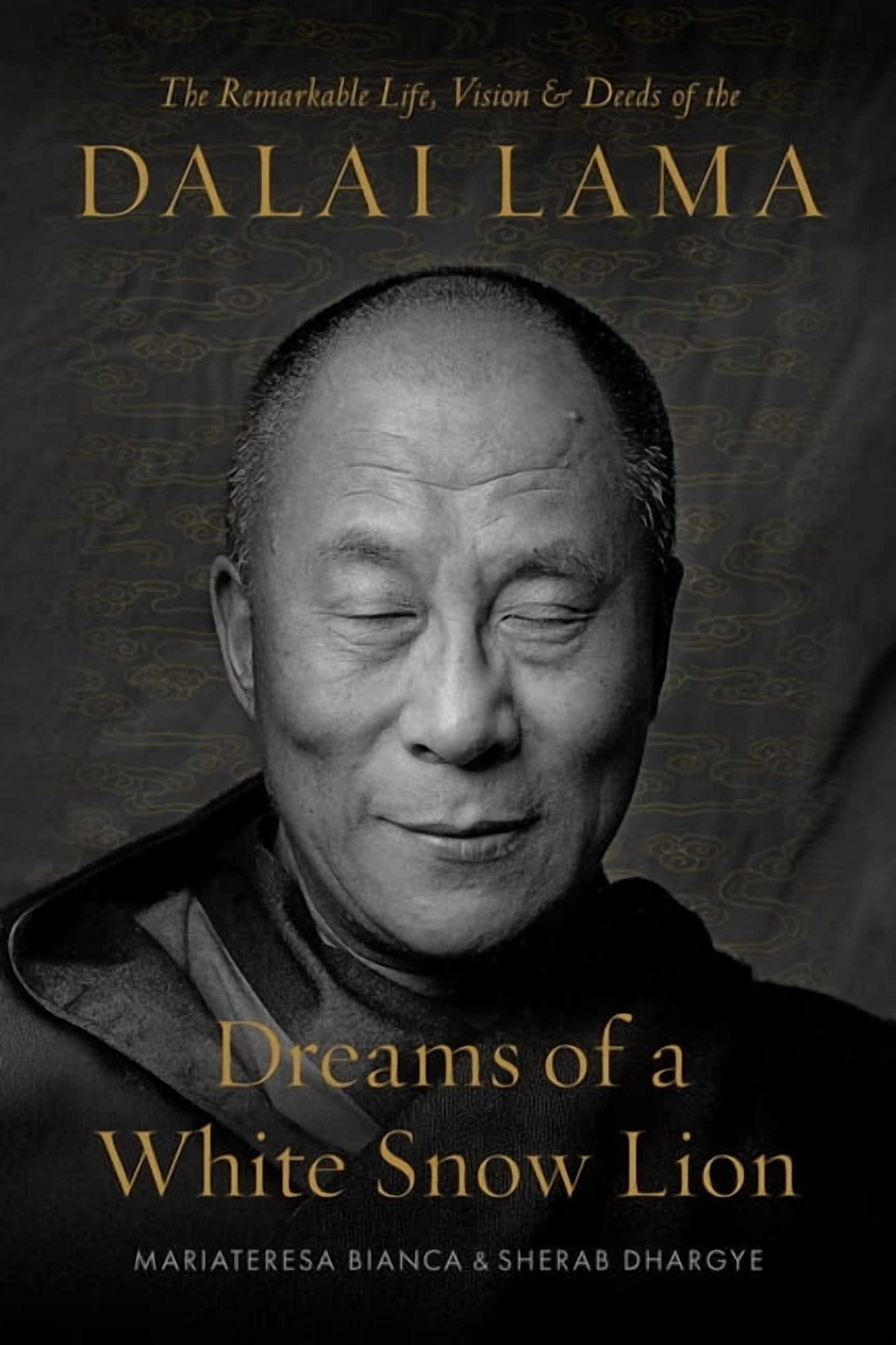 Dreams of a White Snow Lion: The Remarkable Life, Vision, and Deeds of ...