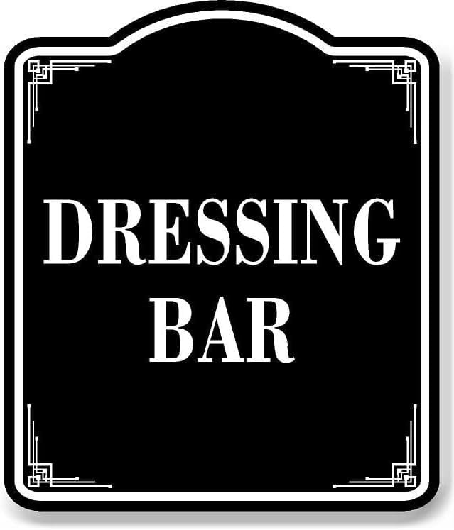 Dressing Bar BLACK Aluminum Composite Sign, 20"x24" - Walmart.com