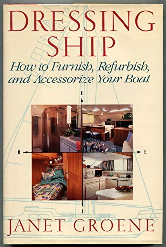 Pre-Owned Dressing Ship: How to Furnish ish, and Accessorize Your Boat ...