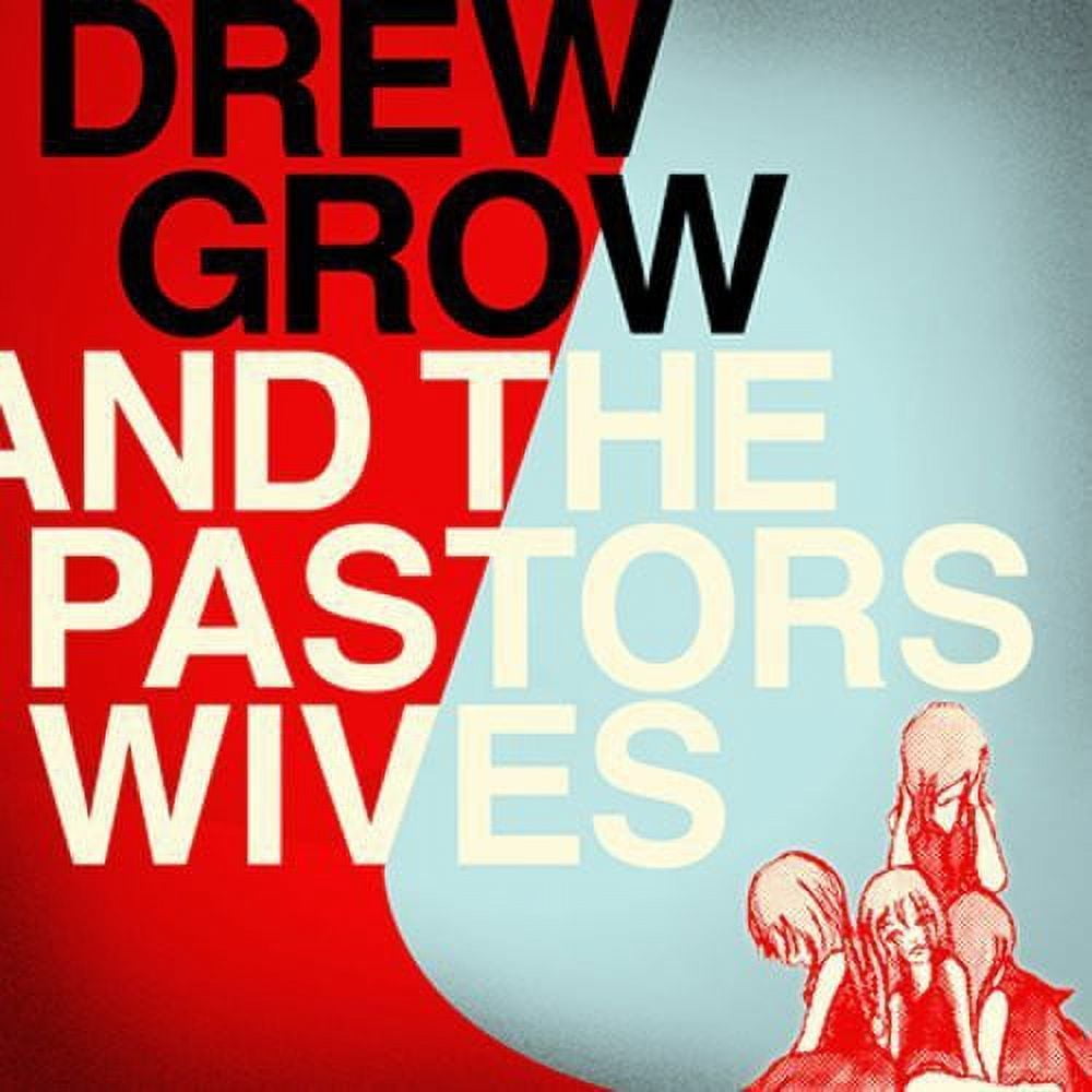 Drew Grow - Drew Grow and The Pastors Wives - Music & Performance ...